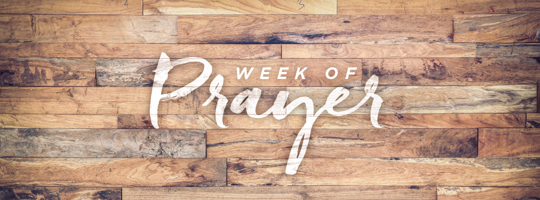 Week of Prayer - Christ Community Church